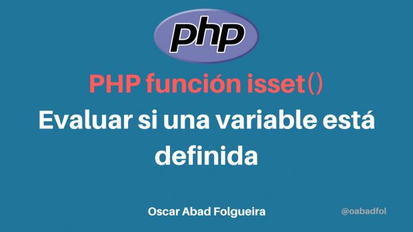 PHP función isset(): Evaluar si una variable está definida - Aprende ...