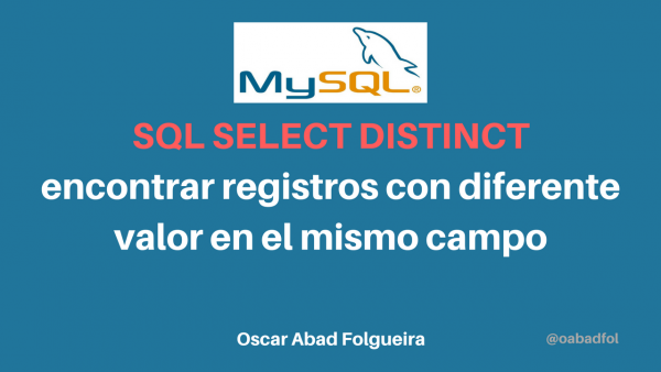 MySQL SELECT DISTINCT para encontrar registros con diferente valor en ...